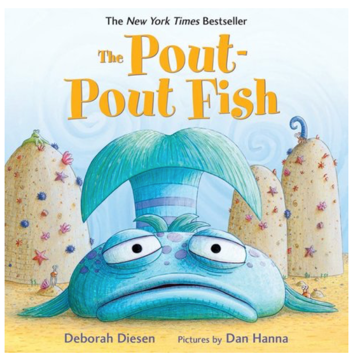 The Pout-Pout Fish Deborah Diesen illustrated by Dan Hanna and Dan Han ...